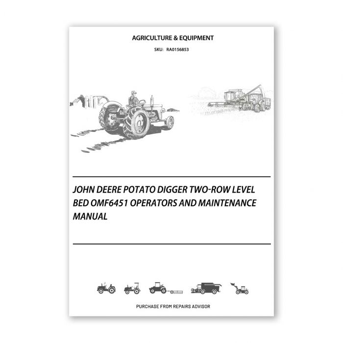 John Deere Potato Digger OMF6451 Operators & Maintenance Manual