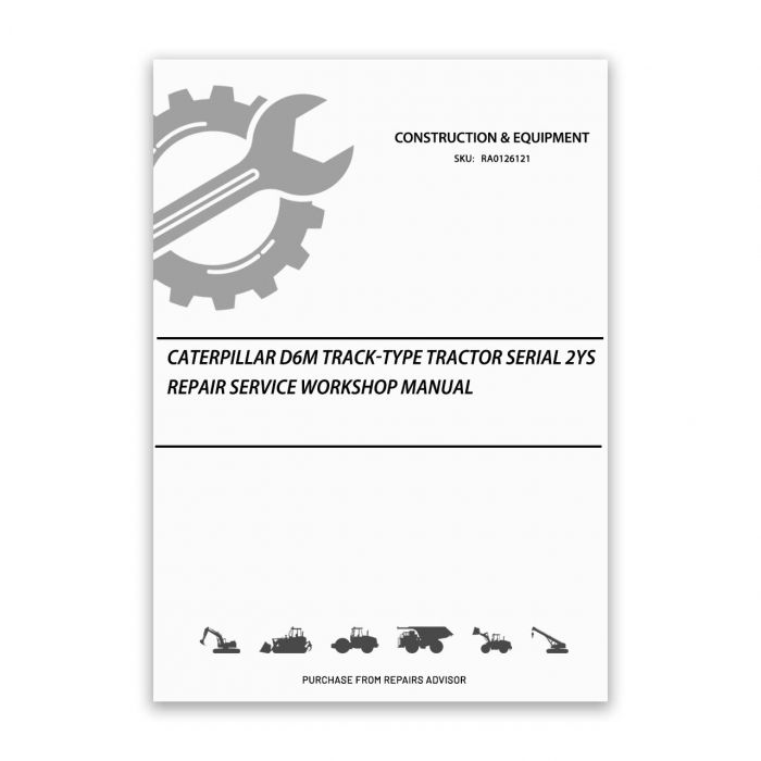 Caterpillar D6M Track-Type Tractor Serial 2YS Repair Service Workshop ...