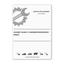 JCB Robot 190 and 1110 Workshop Repair Service Manual