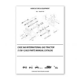 Case 560 International Gas Tractor (1/58-12/63) Parts Manual Catalog