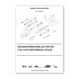 Case 606 International Gas Tractor Parts Manual Catalog (1/62-12/67)