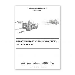 New Holland Ford Series 802 Lawn Tractor Operator Manuals