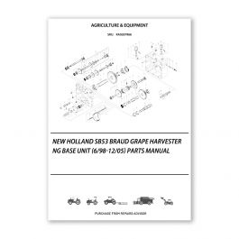 New Holland Sb53 Braud Grape Harvester Ng Base Unit Parts Manual