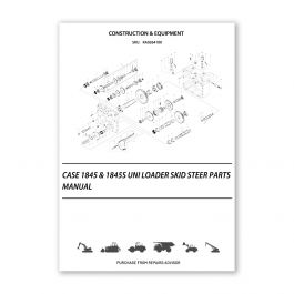 CASE 1845 & 1845S UNI LOADER SKID STEER PARTS MANUAL
