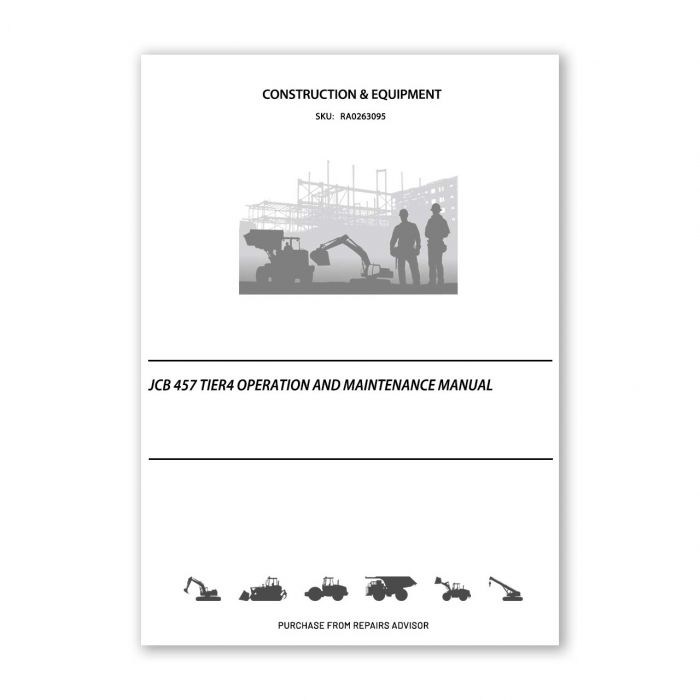 JCB 457 TIER4 Operation and Maintenance Manual